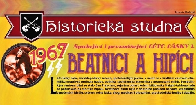 1967/6: Spalující i povznášející léto lásky – beatnici a hipíci ...